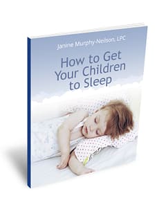 How to Get Your Children to Sleep - Janine Murphy-Neilson, LPC